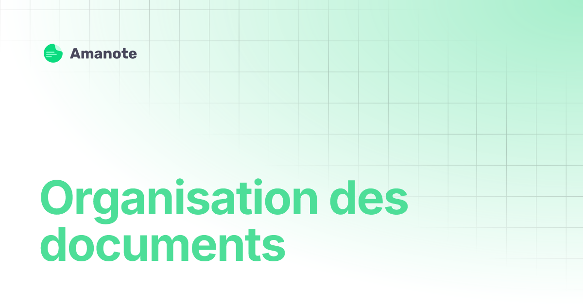 Organisation des documents | Guide d'utilisation Amanote
